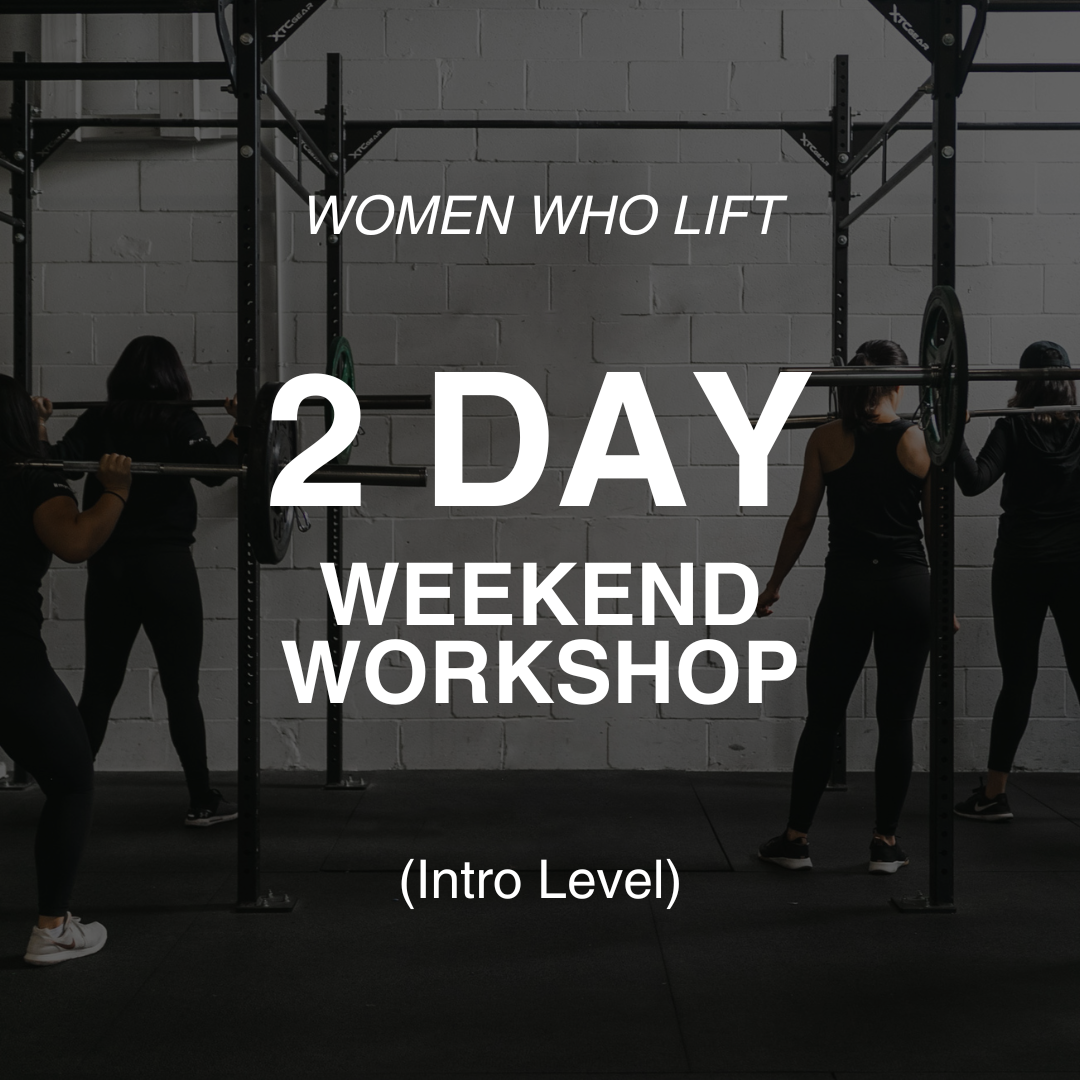 Intro 2 Day Workshop – WomenWhoLift.ca